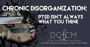 Chronic Disorganization - Orchid Advocacy